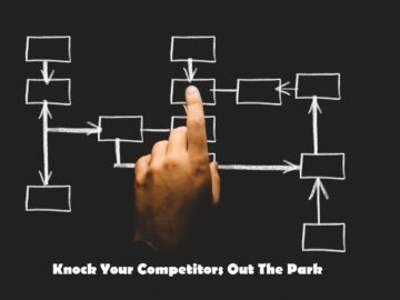 Knock Your Competitors Out The Park - Catalyst For Business